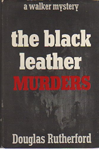 The Black Leather Murders: Rutherford, Douglas: Amazon.com: Books