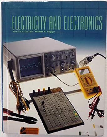 Electricity and Electronics: Howard H. Gerrish, William E., Jr. Dugger ...