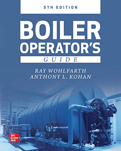 Boiler Operator's Guide, 5E, Kohan, Anthony L., eBook - Amazon.com