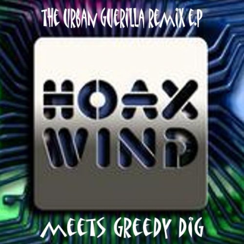Amazon.com: The Urban Guerilla Remix E.P : Hoaxwind Meets Greedy Dig ...