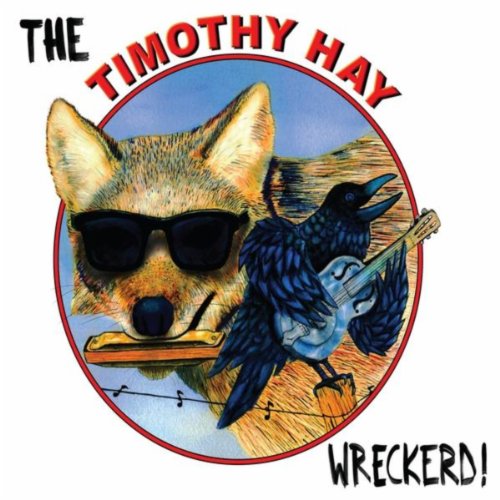 Play The Timothy Hay Wreckerd by Timothy Hay on Amazon Music