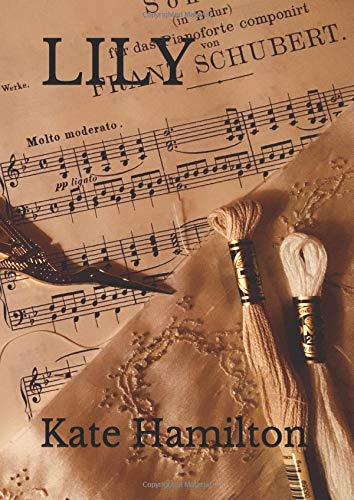 LILY: Hamilton, Kate: 9781980751502: Amazon.com: Books