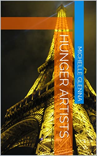 Amazon.co.jp: Hunger Artists (English Edition) 電子書籍: Glenna, Michelle: 洋書
