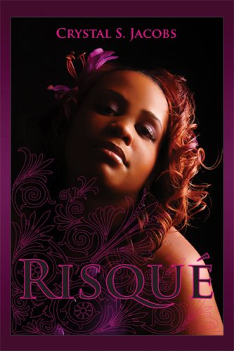 Risque: Jacobs, Crystal S.: 9781606104255: Amazon.com: Books