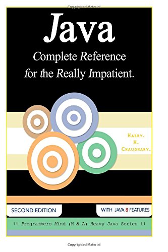 Java: Complete Reference for the Really Impatient. : Chaudhary, Harry ...