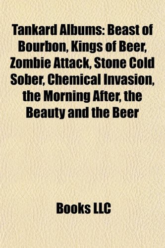 Buy Tankard Albums: Beast of Bourbon, Zombie Attack, Stone Cold Sober ...