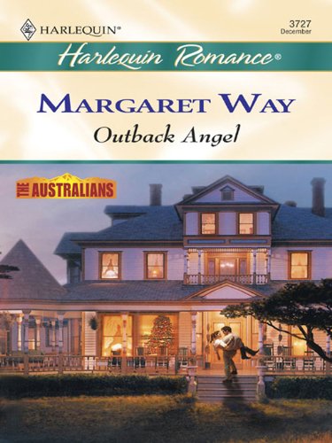 Outback Angel (Harlequin Romance Book 3727) - Kindle edition by Way ...