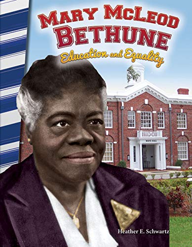 Mary McLeod Bethune: Education and Equality (Social Studies Readers ...