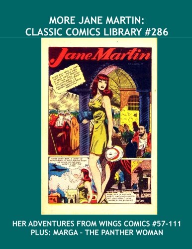 More Jane Martin: Classic Comics Library #286: The Second Great ...