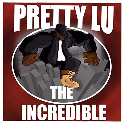 The Incredible de Pretty Lu en Amazon Music Unlimited