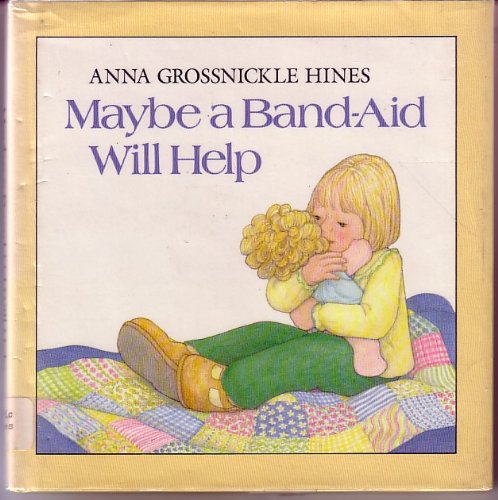 Maybe a Band-aid Will Help: 2: Hines, Anna Grossnickle: 9780525441151 ...