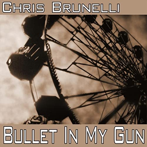 Amazon MusicでChris BrunelliのBullet in My Gunを再生する
