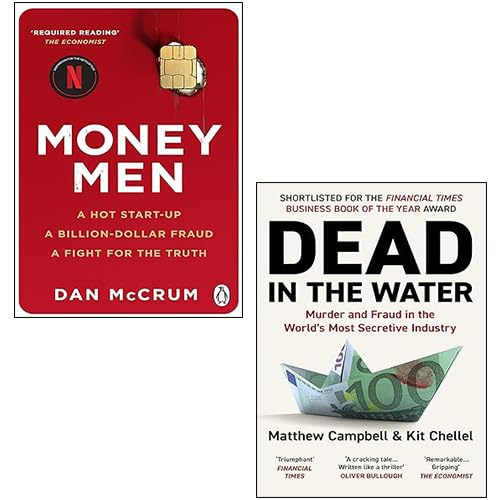 Money Men By Dan McCrum & Dead in the Water By Matthew Campbell, Kit ...