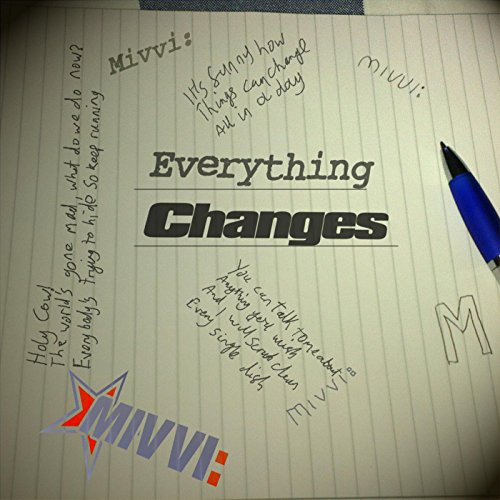 Play Everything Changes by Mivvi on Amazon Music