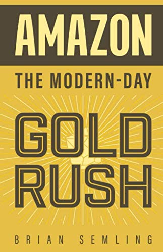 Amazon The Modern-Day Gold Rush: Semling, Brian: 9781734867916: Amazon ...