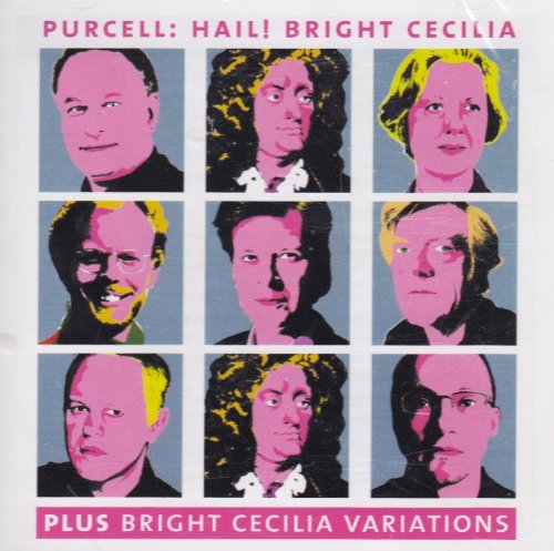 Purcell: Hail! Bright Cecilia; Plus Bright Cecilia Variations (Vol. Ii ...