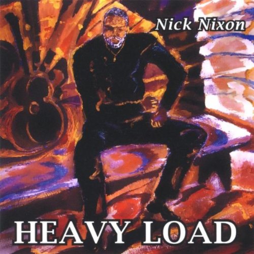 Amazon.com: Heavy Load : Nick Nixon: Digital Music