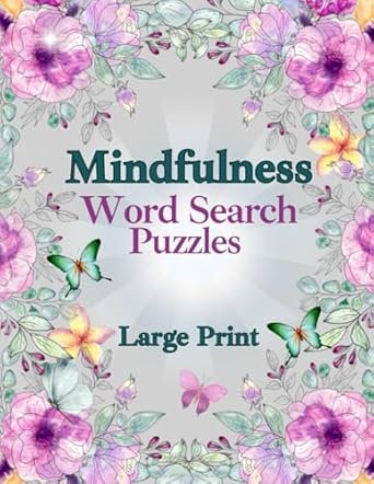 Mindfulness Word Search: Large Print Mindfulness Puzzles – 100 Word ...