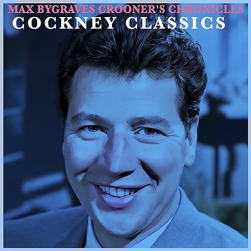 Play Cockney Classics - Max Bygraves Crooner's Chronicles by Max ...