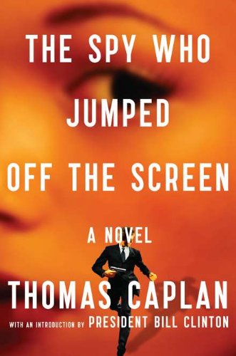 Amazon.com: The Spy Who Jumped Off the Screen: A Novel: 9780670023219 ...