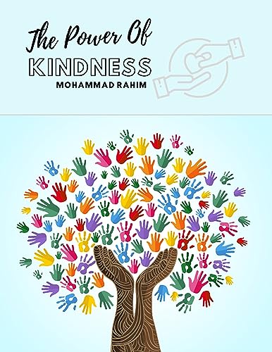 Amazon.com: The Power of Kindness: Embracing the Heart of Humanity ...