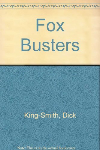 The Fox Busters: King-Smith, Dick: 9780440402886: Amazon.com: Books