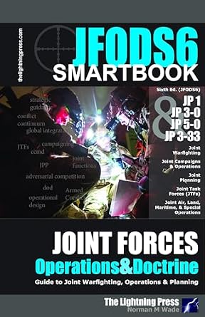 JFODS6: The Joint Forces Operations & Doctrine SMARTbook, 6th Ed ...