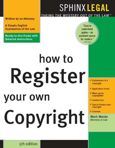 How to Register Your Own Copyright (Legal Survival Guides Book 0 ...