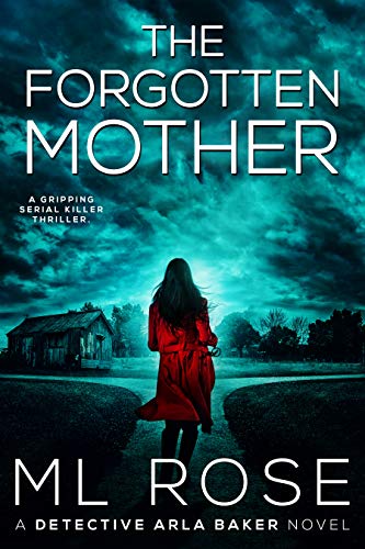 The Forgotten Mother: A spine chilling crime thriller with a heart ...