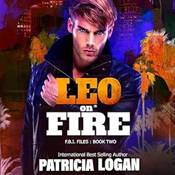 Amazon.com: Leo on Fire: FBI Files, Book 2 (Audible Audio Edition): Patricia Logan, Michael Dean ...