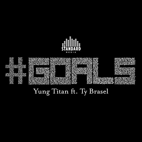 Play Goals (feat. Ty Brasel) by Yung Titan feat. Ty Brasel on Amazon Music