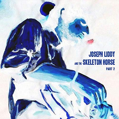 Joseph Liddy and The Skeleton Horse - Part 2 de Joseph Liddy and the ...