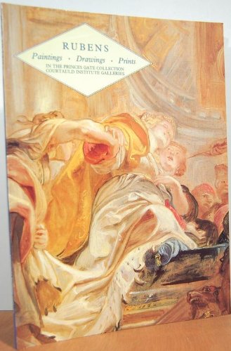 Rubens: Paintings, drawings, prints in the Princes Gate Collection ...