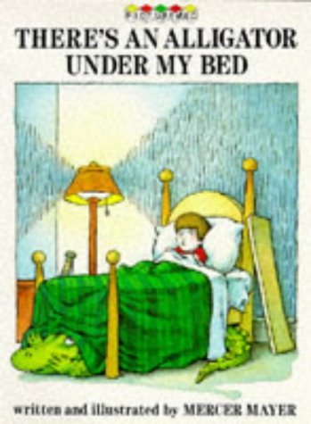 There's an Alligator Under My Bed (Picturemacs): Mercer Mayer ...