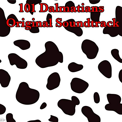 101 Dalmatians Original Soundtrack by The Cast of 101 Dalmatians on ...