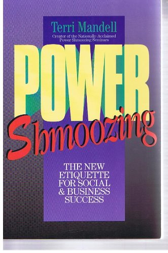 Power Shmoozing the New Etiquette for So: Terri Mandell: Amazon.com: Books