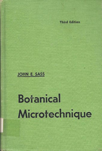 Botanical Microtechnique: sass, john: Amazon.com: Books