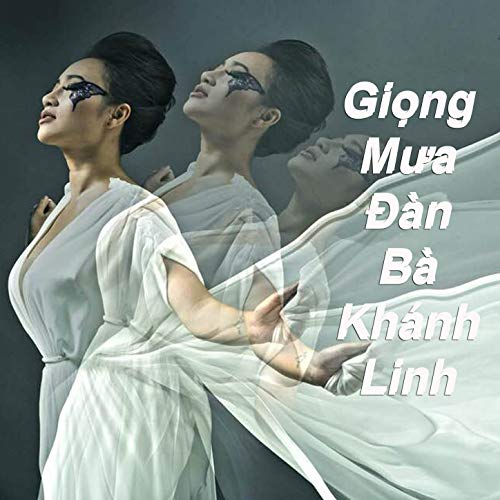 Amazon.com: Giọng Mưa Đàn Bà : Khánh Linh: Música Digital