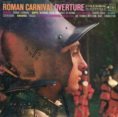 BEECHAM, ROYAL PHIL./"ROMAN CARNIVAL OVERTURE" (also incl. Tragic Over ...