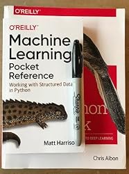 Machine Learning Pocket Reference: Working with Structured Data in Python: Harrison, Matt ...