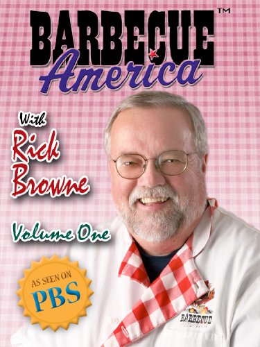 Amazon.com: Barbecue America with Rick Browne (Volume One) : Rick ...