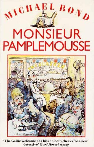 Monsieur Pamplemousse: Amazon.co.uk: Bond, Michael: 9780747233138: Books