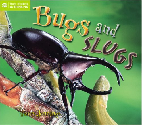 Bugs and Slugs (QED Start Reading and Thinking): Terry Jennings ...