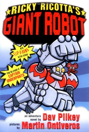 Amazon | Ricky Ricotta's Giant Robot | Pilkey, Dav, Ontiveros, Martin ...