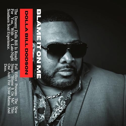 Blame It On Me by Dolla Bill Dodson on Amazon Music - Amazon.co.uk