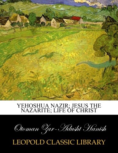 Amazon.com: Yehoshua Nazir; Jesus the Nazarite; life of Christ (Hebrew ...