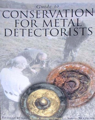 Guide to Conservation for Metal Detectorists: Amazon.co.uk: Hobbs ...