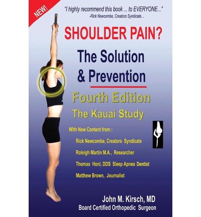 Shoulder Pain? the Solution & Prevention, Fourth Edition (Paperback ...