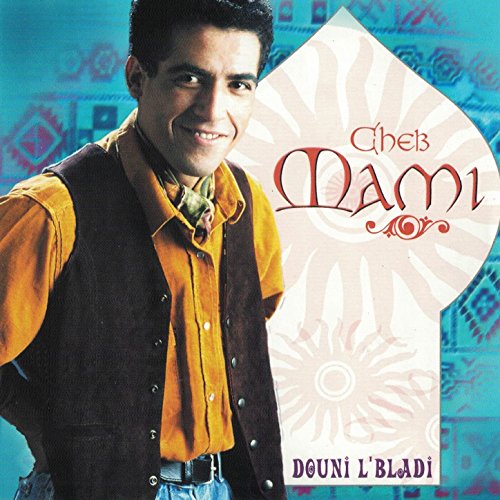 Reproducir Douni l'bladi de Cheb Mami en Amazon Music