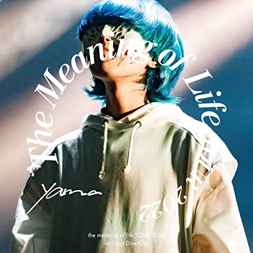 Amazon.com: the meaning of life TOUR 2022 Live at Zepp DiverCity : yama: Digital Music